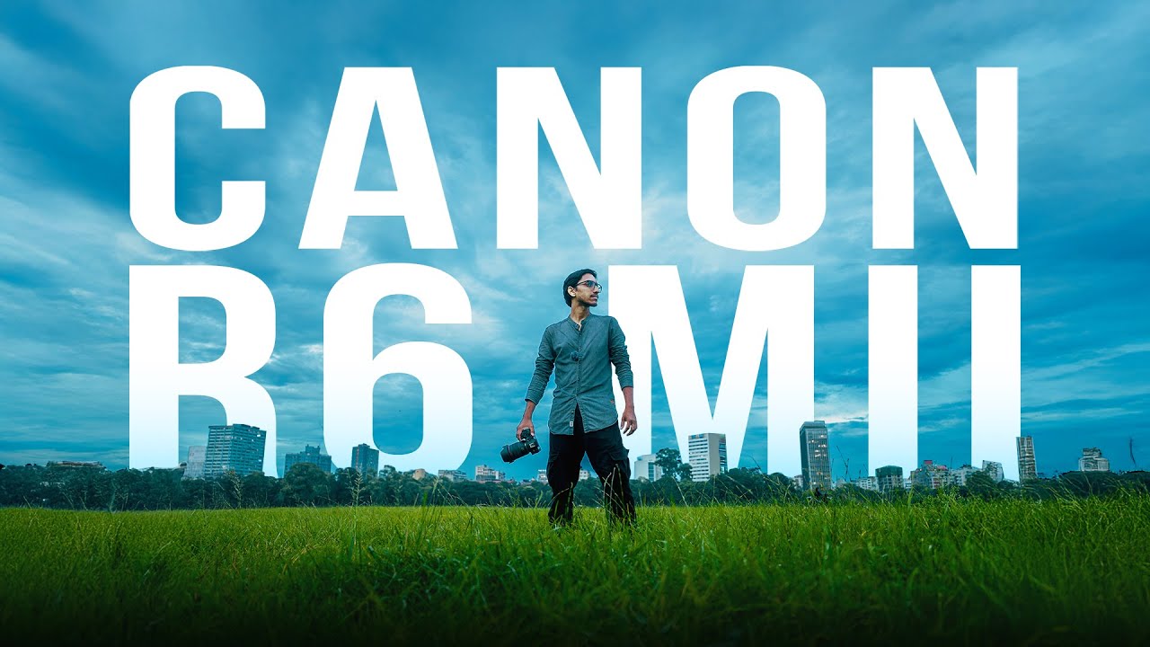 CANON R6 Mark II Still the Best Hybrid Camera - YouTube