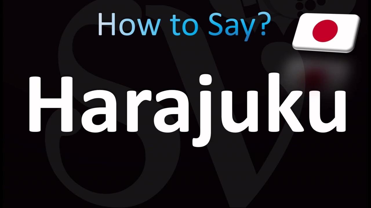 How to Pronounce ''Harajuku'' Correctly! (Japanese) - YouTube