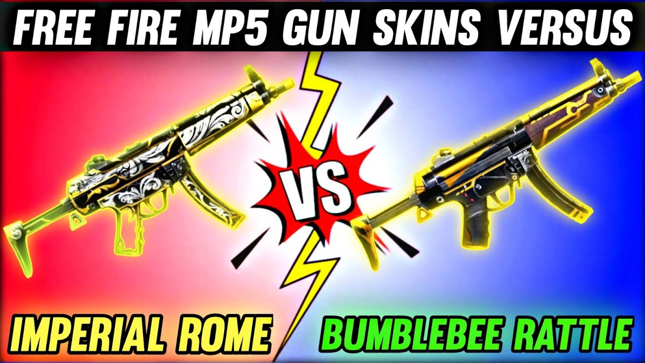 FREE FIRE MP5 GUN SKINS BATTLE || MP5-IMPERIAL ROME VS MP5-BUMBLEBEE ...