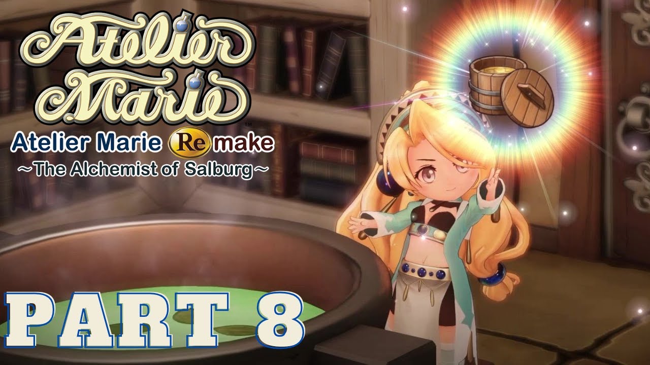 Let's Play: Atelier Marie Remake - Part 8 - YouTube