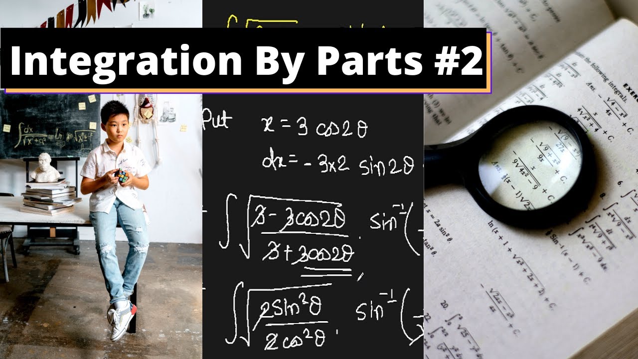 Integration By Parts - Rules for choosing 'u' and 'v' | Part 2 of 4 ...