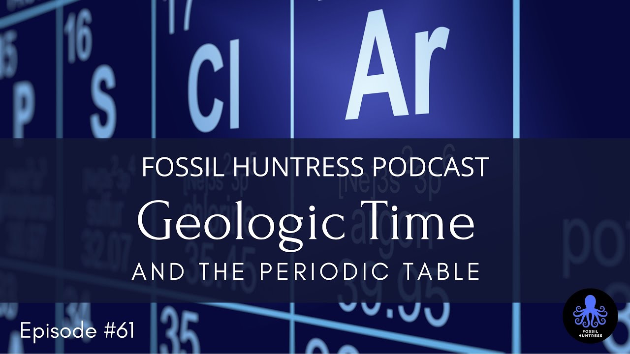 Fossil Huntress Podcast: Geologic Time / Episode #61 - YouTube