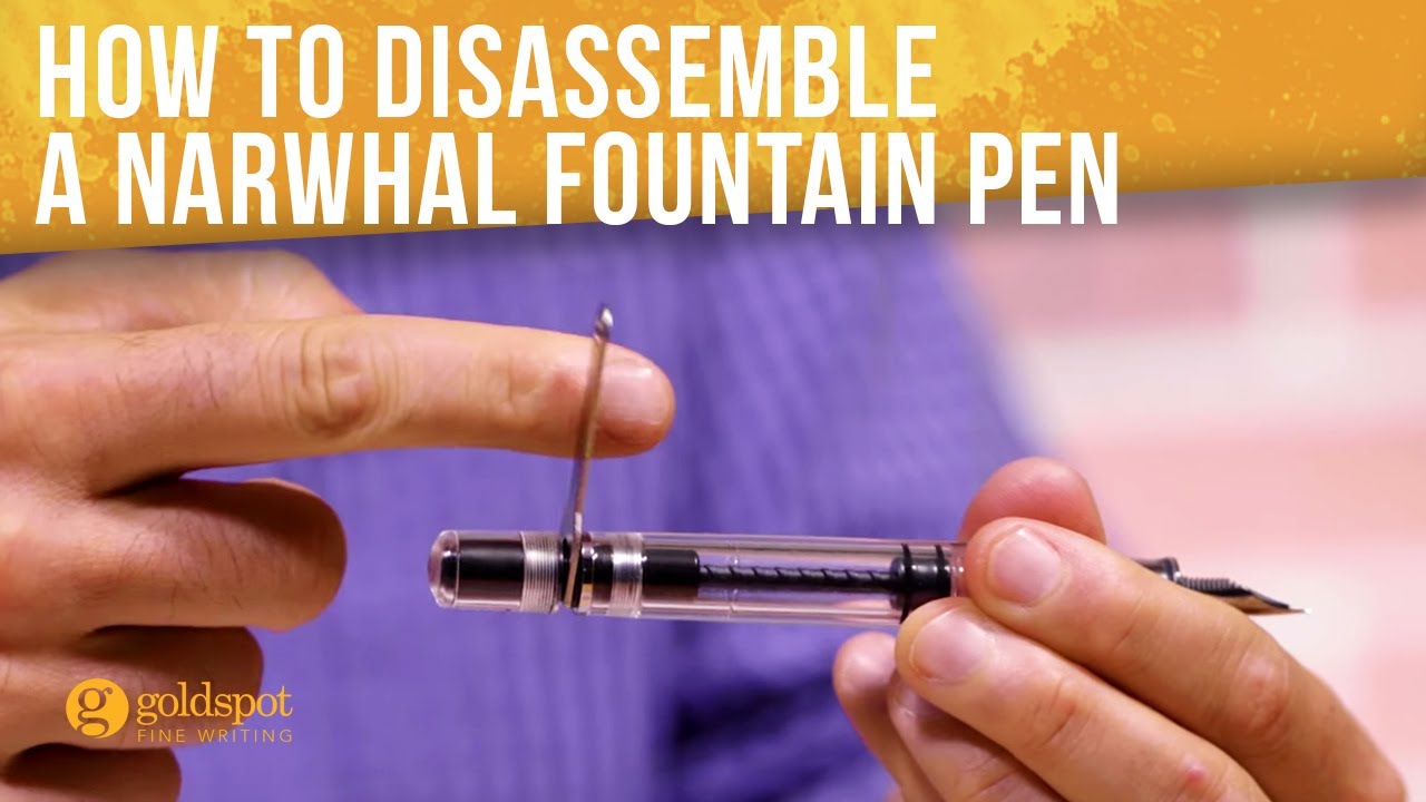 How to Disassemble a Narwhal Fountain Pen - Quick Tips #22 - YouTube