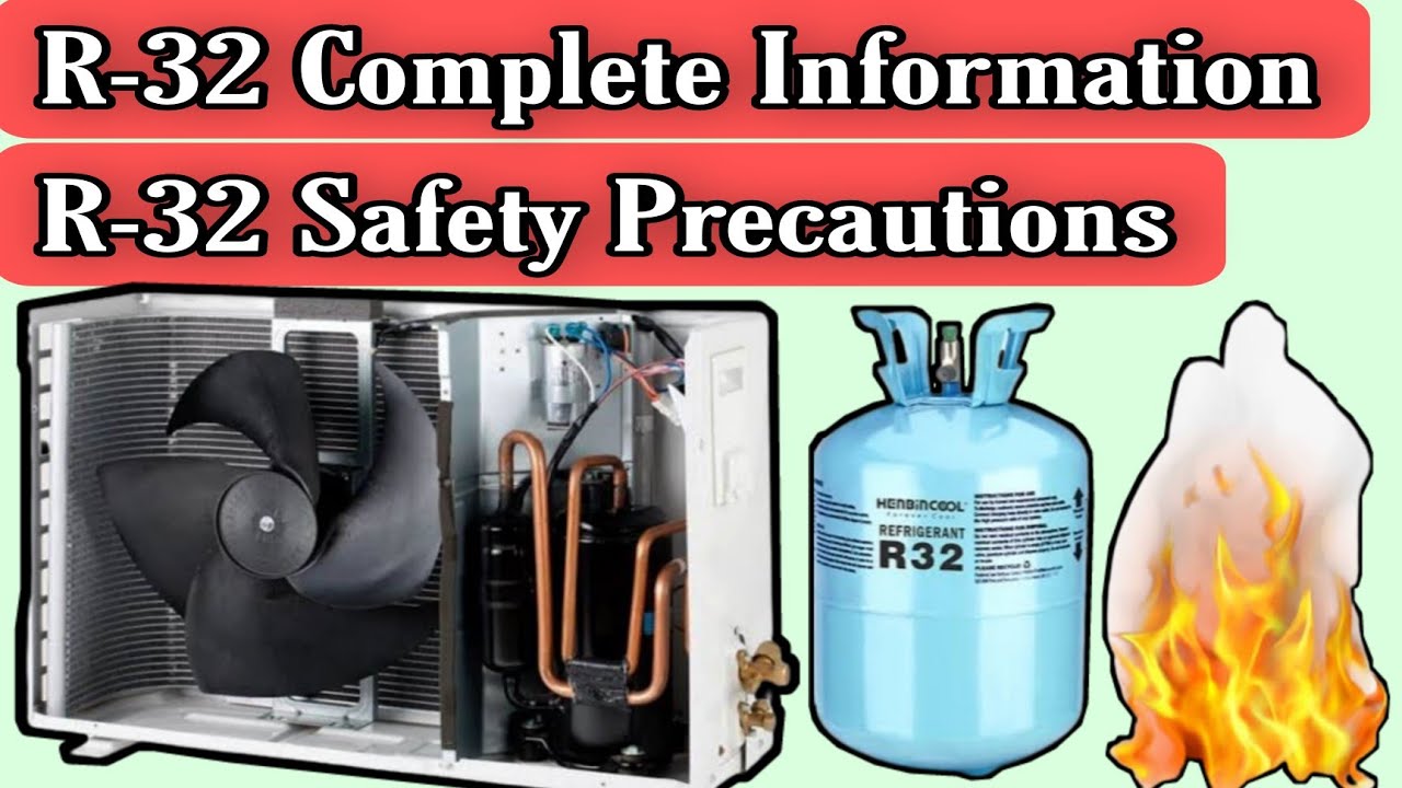R–32 || R-32 complete information || R-32 Safety Precautions - YouTube
