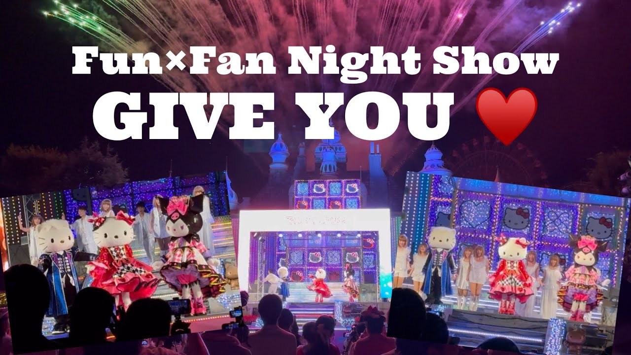 ハーモニーランド🎀Fun×Fan Night Show 「GIVE YOU ♥」 - YouTube