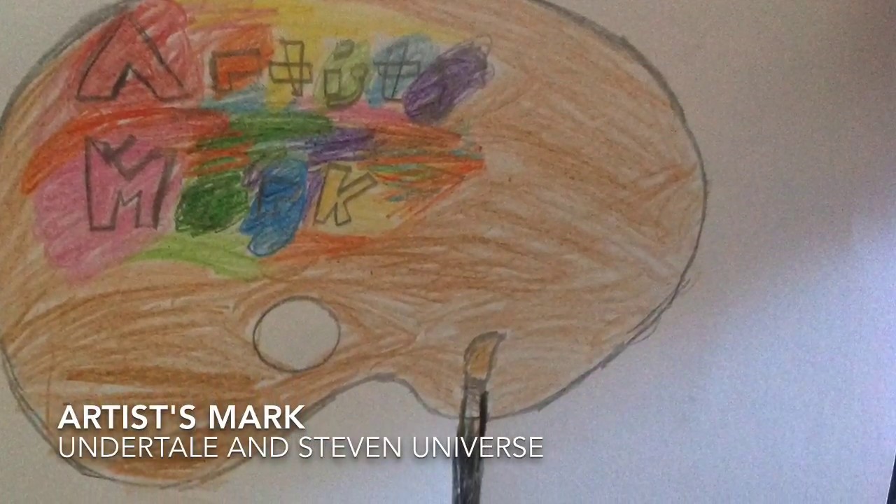 ARTIST'S MARK STEVEN UNIVERSE AND UNDERTALE - YouTube