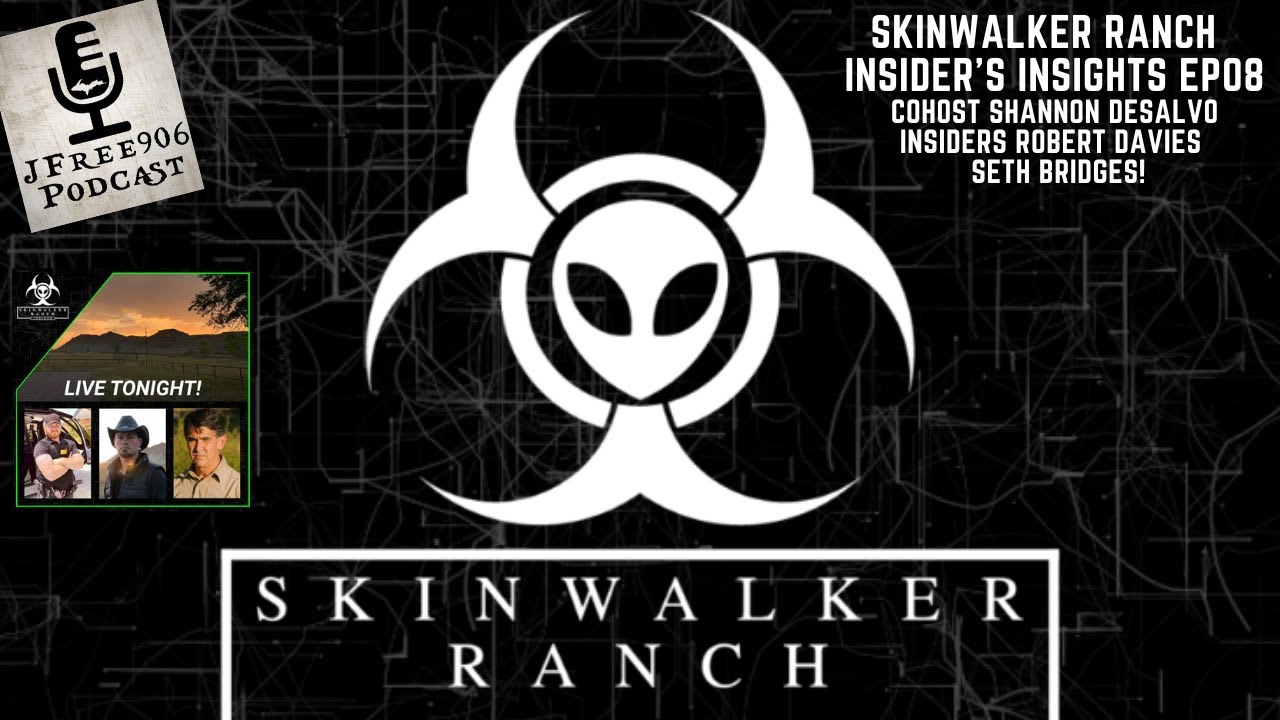 Skinwalker Ranch - Insider's Insights Podcast - special guests Thomas ...