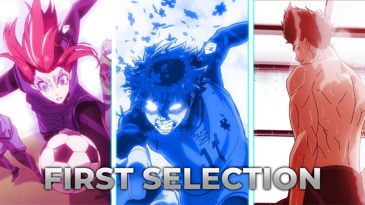 Ranking 1st Selection Characters in Blue Lock | Blue Lock: Ranking ...