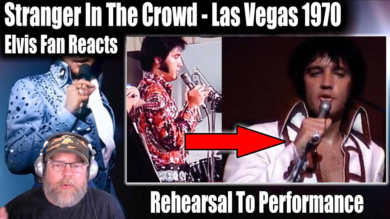 Elvis Presley - Stranger In The Crowd 1970 Rehearsal & Performance ...
