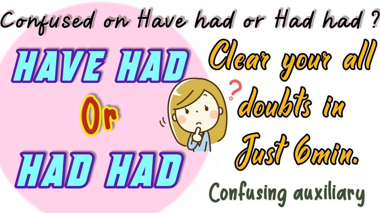 'HAVE HAD' Or 'HAD HAD' Correct uses in Sentences! #english_grammer # ...