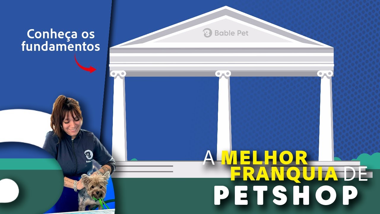 A BABLE PET É A MELHOR FRANQUIA DE PET SHOP - YouTube