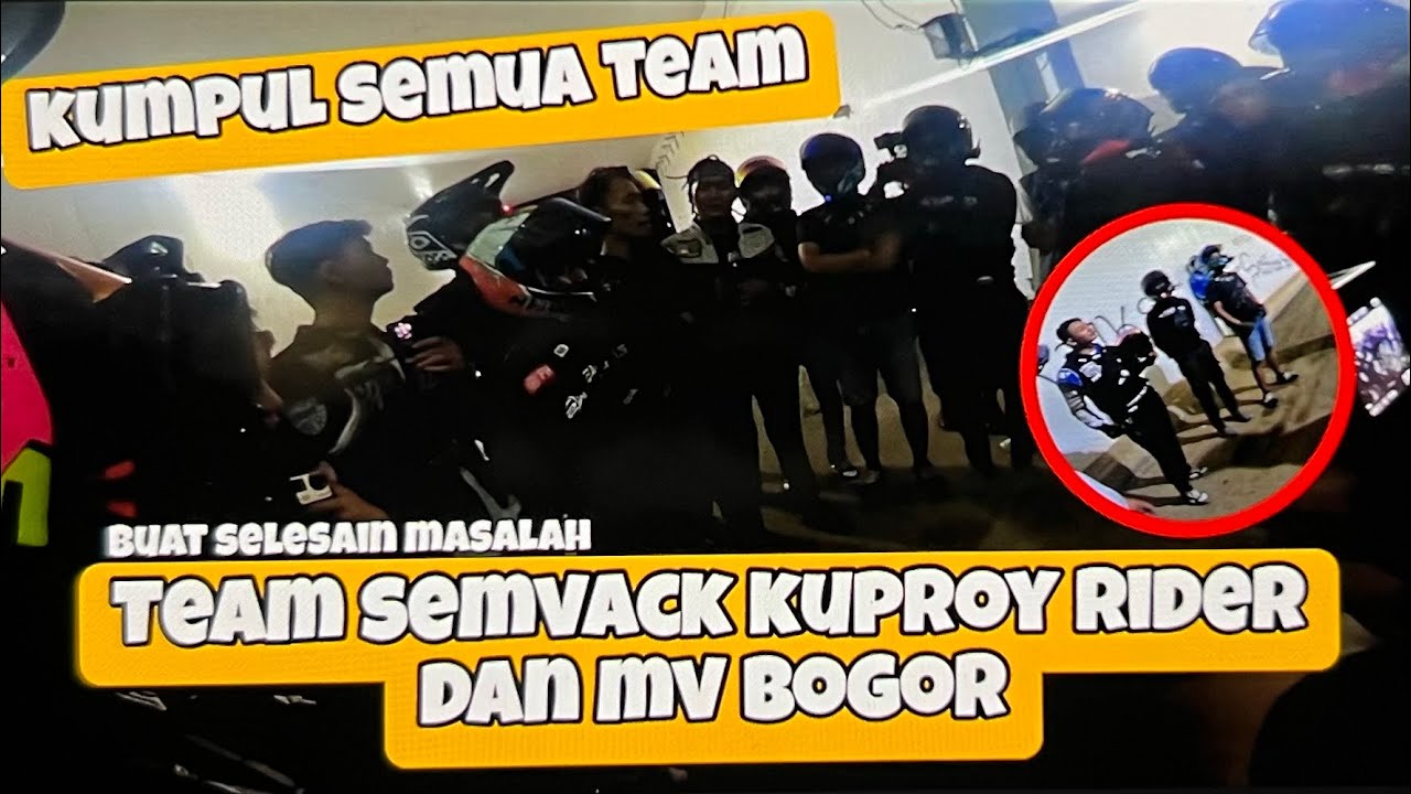 AKHIRNYA TEAM SEMVACK TEAM KUPROY DAN RIDER BERTEMU - YouTube