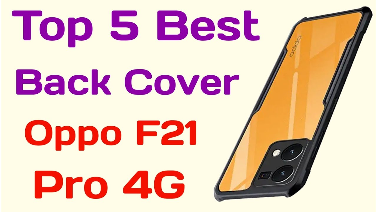 Oppo F21 Pro 4G Back Cover | Best Back Cover For Oppo F21 Pro 4G - YouTube