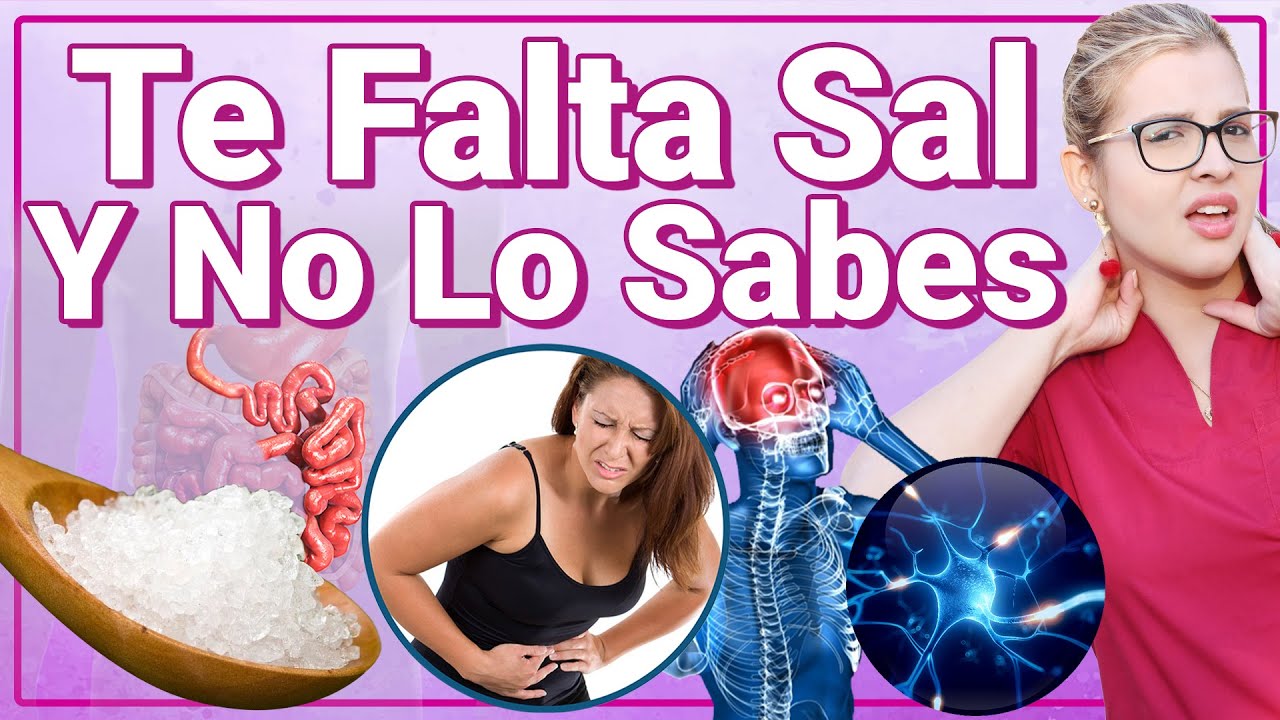 Síntomas De Falta De Sal - Tu Cuerpo Te Pide Sal O Sodio Y No Lo Sabes ...