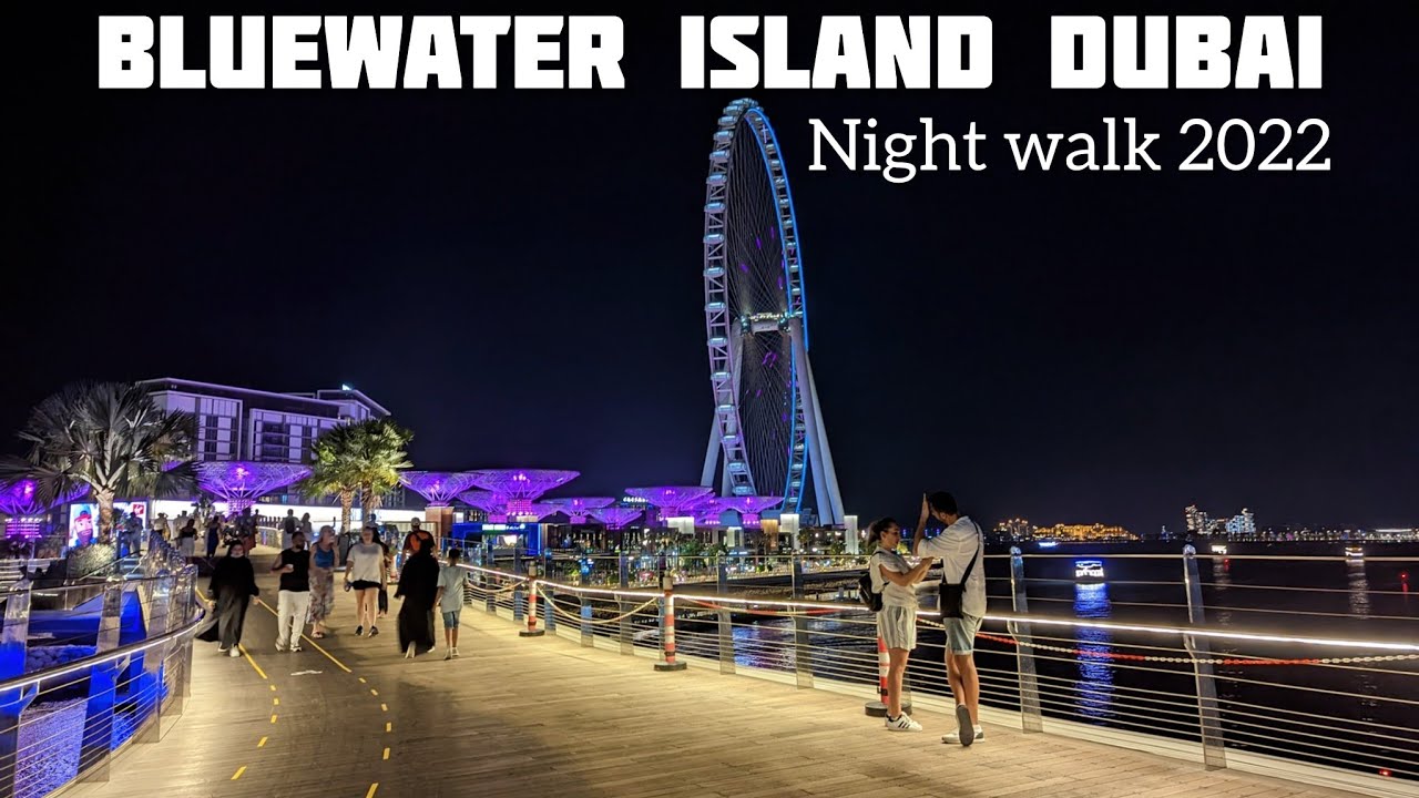 Amazing Night Walk on Bluewater Island Dubai 2022 - YouTube