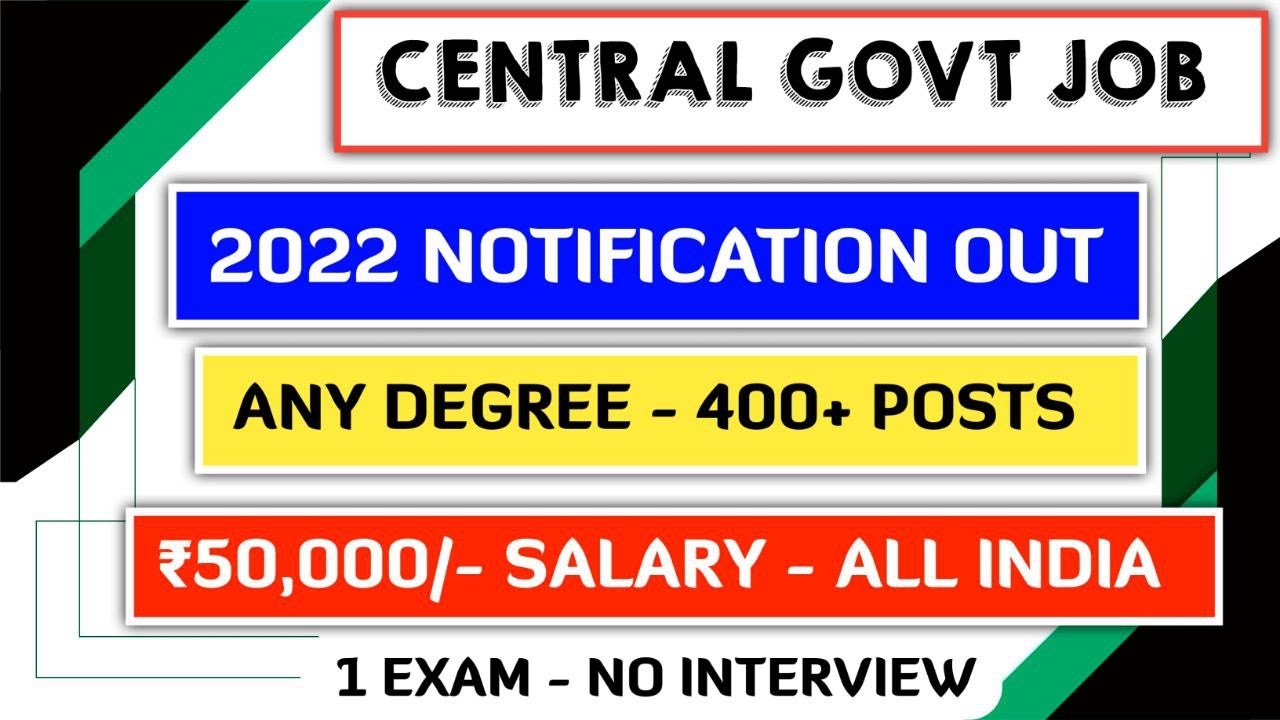 New Central Govt Job 2022 Notification Out - No Fees - YouTube