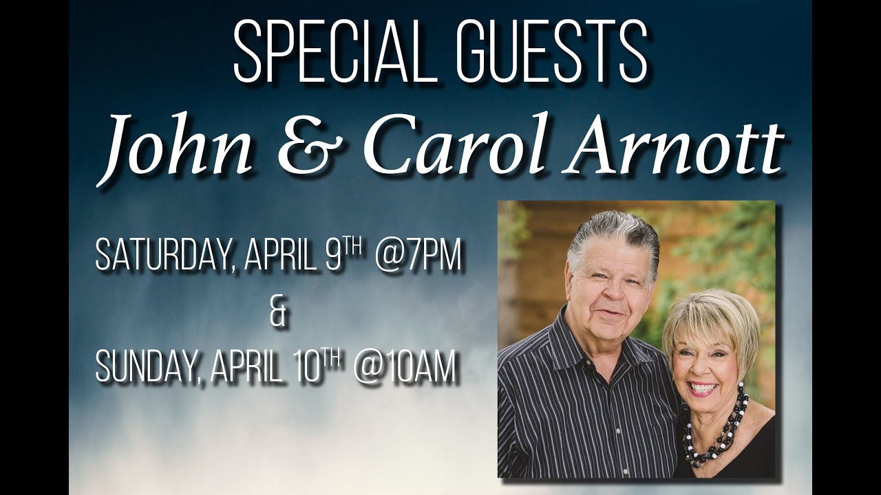 John & Carol Arnott- The Convoluted Journey of Life- Sunday April 10th ...