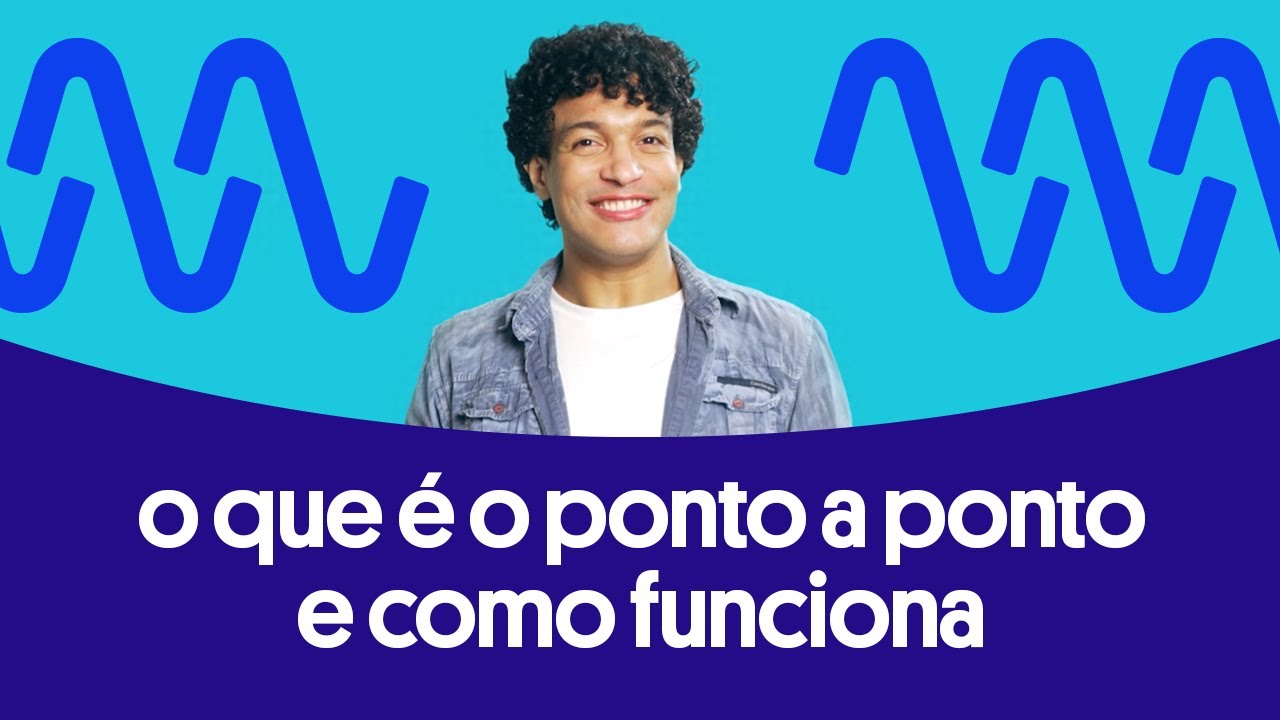 O que é o ponto a ponto e como funciona? - YouTube