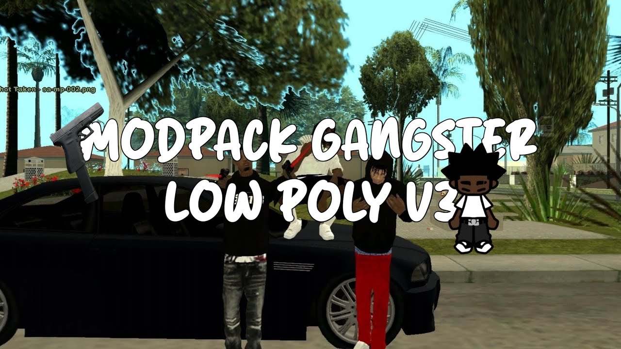 MODPACK GANGSTER LOW POLY V3🎯 | GTA SA-MP MOBILE - YouTube