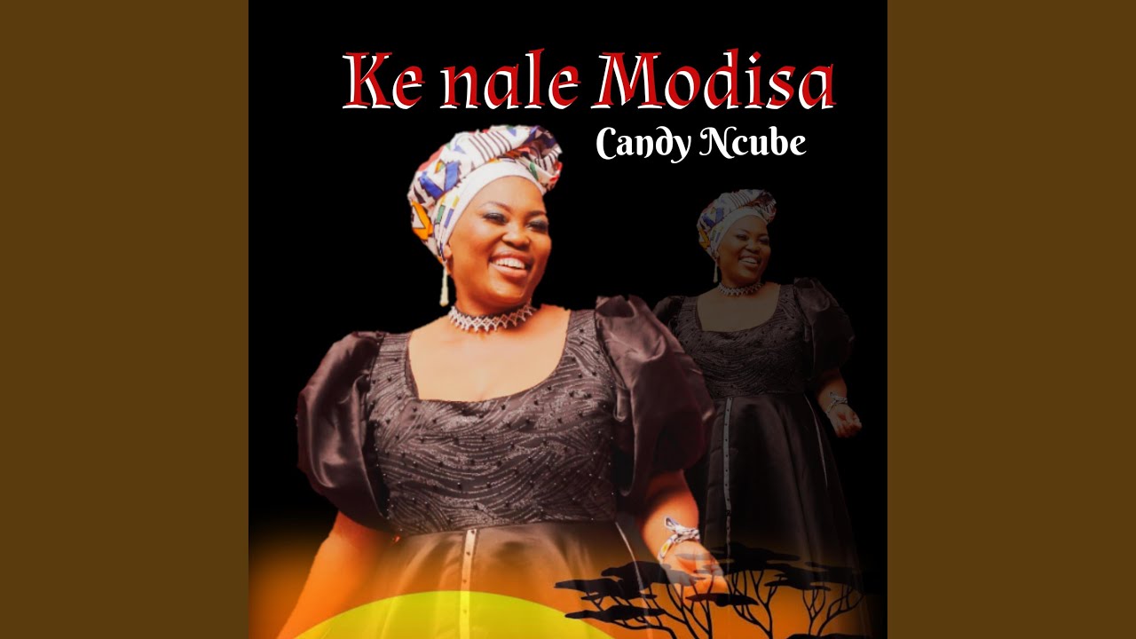 Ke nale Modisa - YouTube
