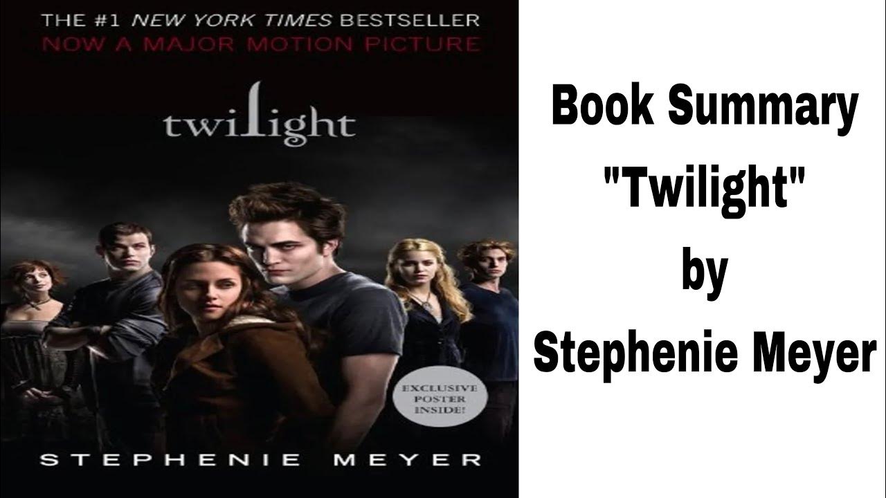 Book Summary of "Twilight" by Stephenie Meyer - YouTube