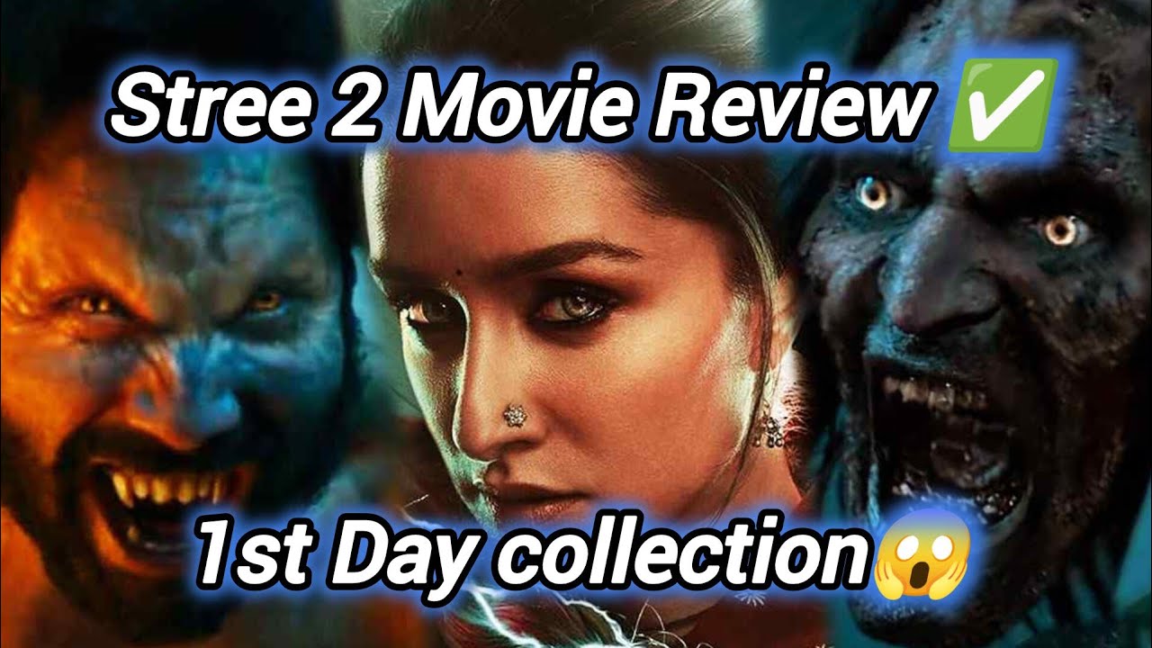 STREE 2 Movie Review l 1st Day box office collection l Record Breaking ...