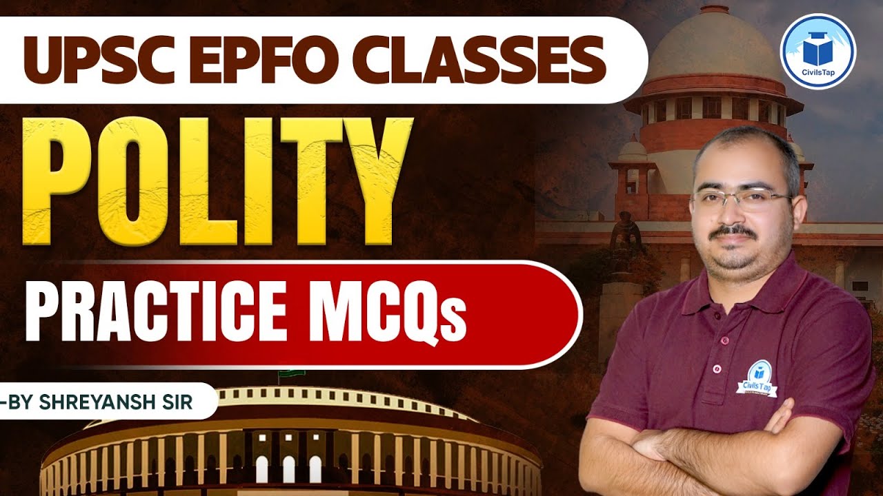 UPSC EPFO Classes | Polity- Practice MCQs | UPSC EPFO Exam Preparation ...