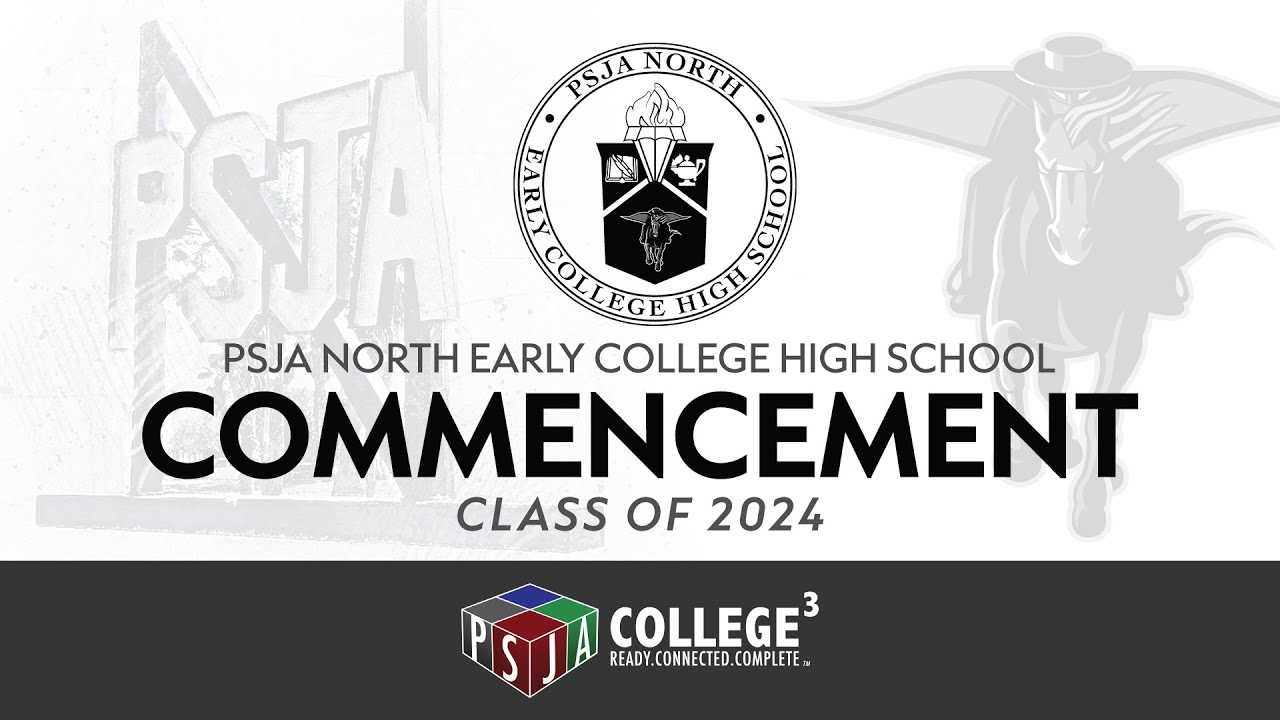 PSJA North ECHS 2024 Commencement Ceremony - YouTube