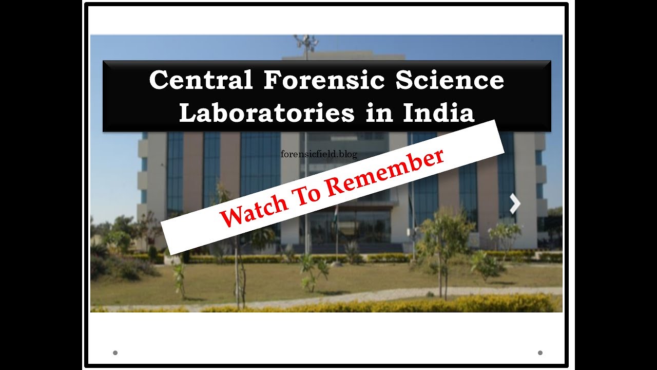 Central Forensic Science Laboratories in India - Forensic Field - YouTube