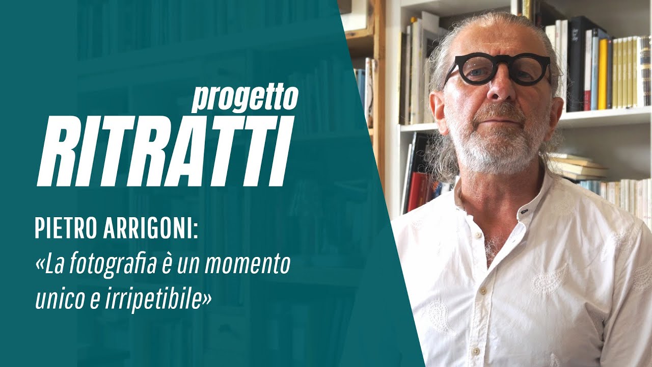 #ProgettoRitratti - Pietro Arrigoni: "La fotografia è quel momento ...