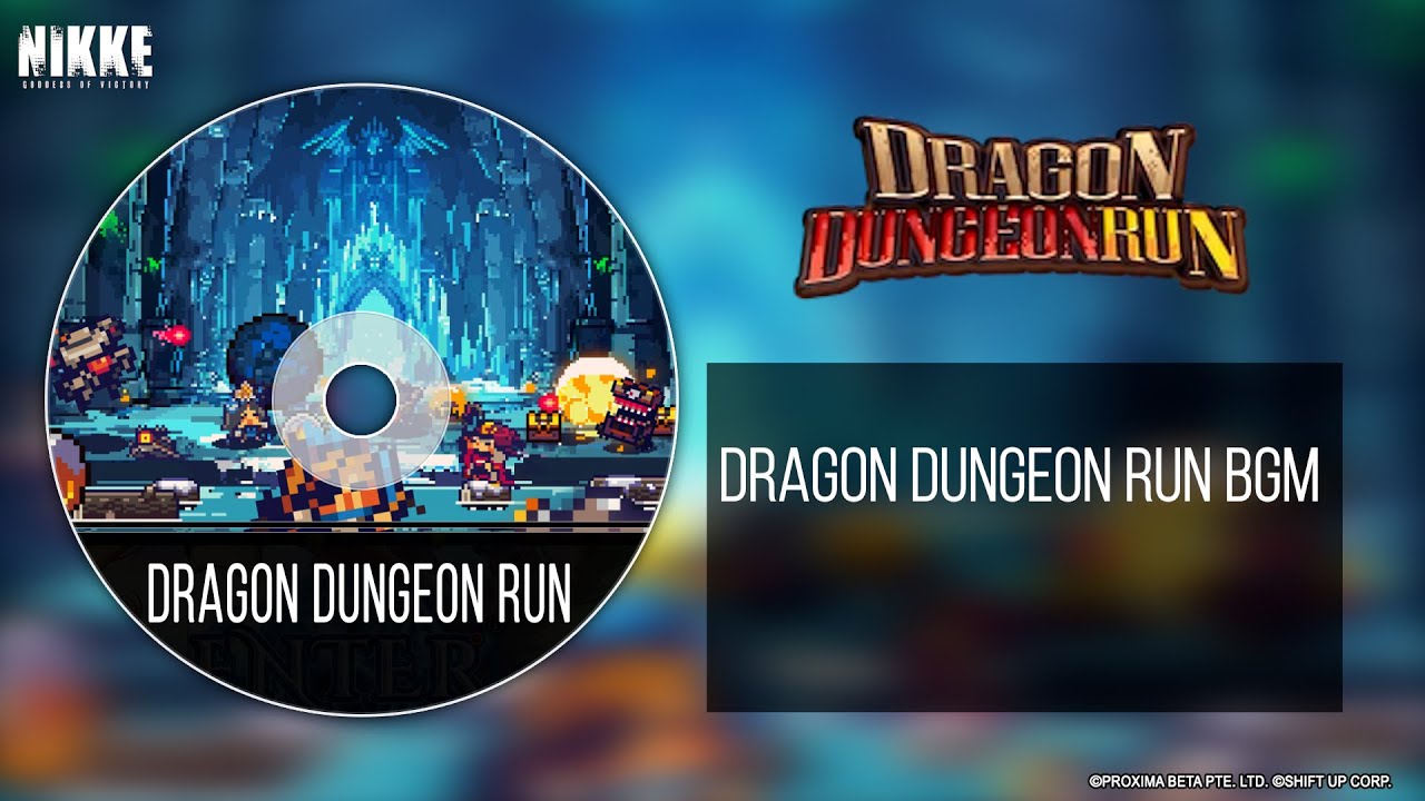 【NIKKE OST】 DRAGON DUNGEON RUN Mini Game BGM | GODDESS OF VICTORY ...