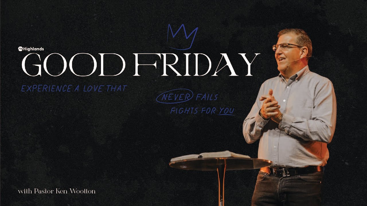 Good Friday 2023 | Ken Wootton - YouTube