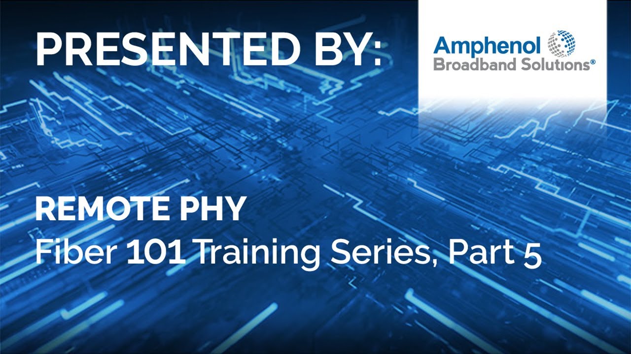 Fiber 101, Part 5 Remote PHY - YouTube