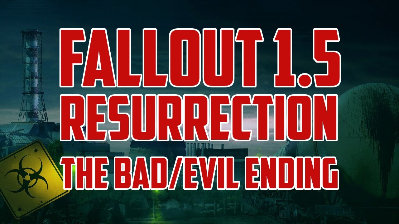 Fallout 1.5: Resurrection - Evil / Bad Ending - YouTube
