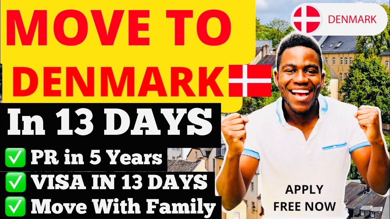 Move to Denmark with your Family in 13 days: Free Flight | Free Work ...