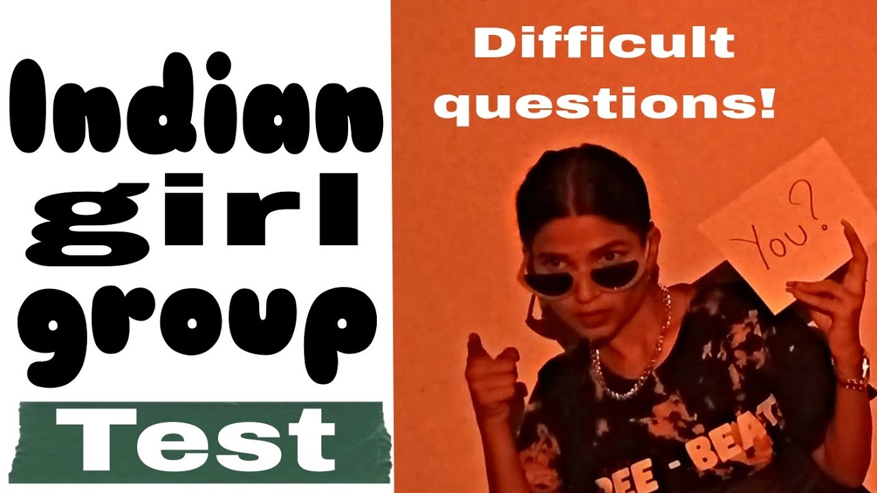 9 questions answers will make you part of the indian girl group - YouTube
