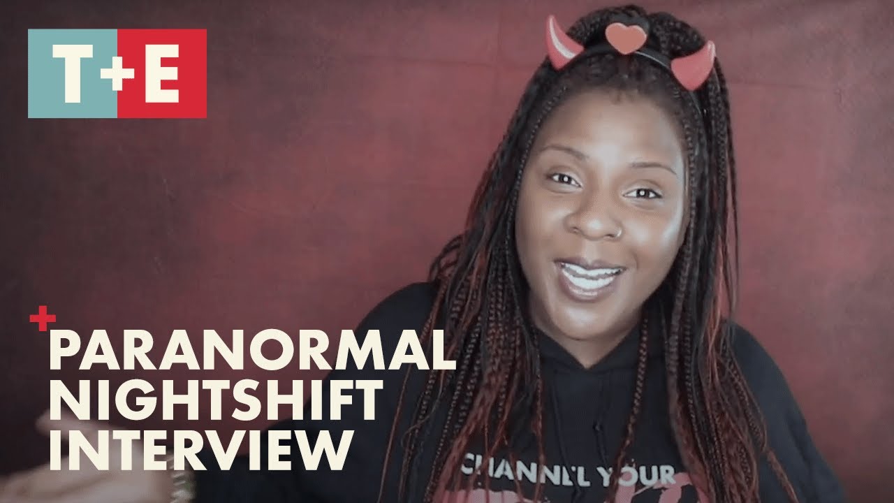Paranormal Nightshift | T+E | Exclusive Interview - YouTube
