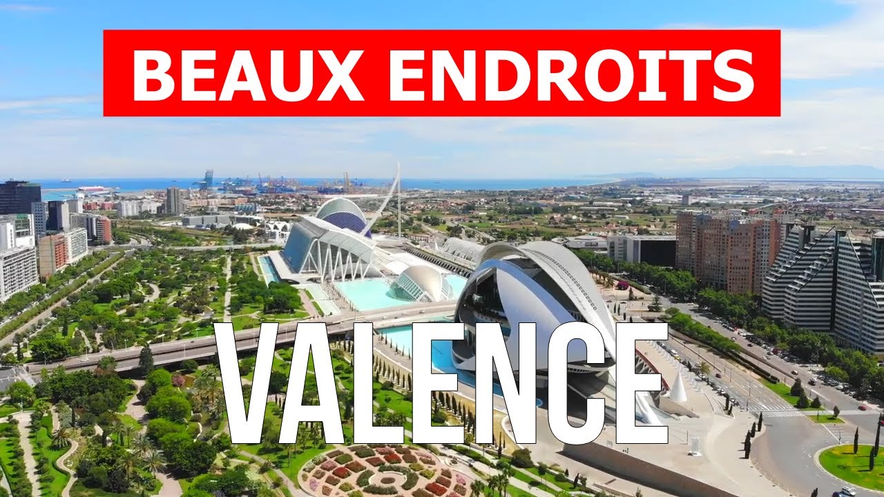 Voyage à Valence, Espagne | Vacances, plages, nature, lieux, tourisme ...