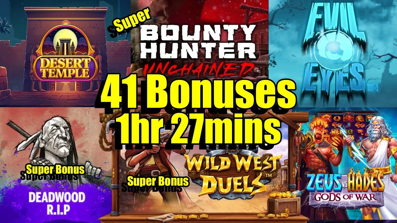 1hr 27mins Of Nonstop Slots, 41 Bonuses, Deadwood RIP Super, Wild West ...