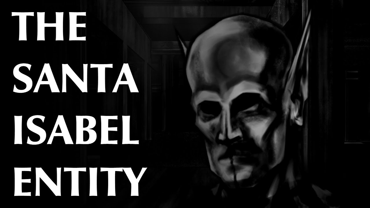 The Santa Isabel Entity - YouTube