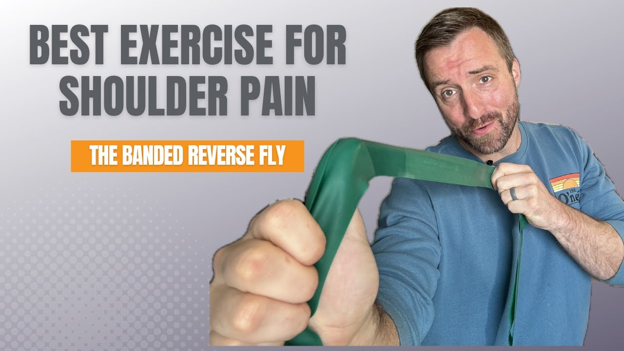 How To Perform The Banded Reverse Fly For Less Shoulder Pain - YouTube