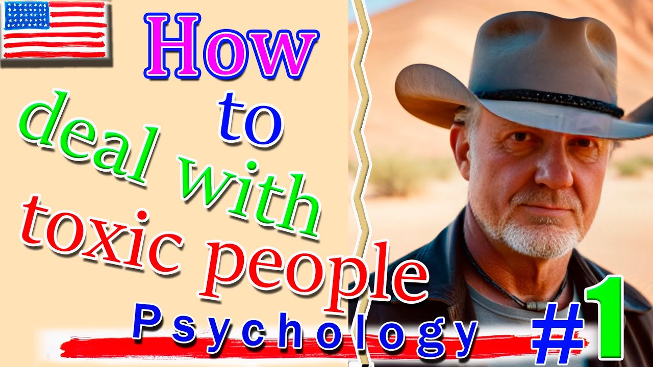 How to deal with toxic people Intermediate English - YouTube