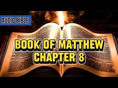 (NKJV) The Book of Matthew Chapter 8 - Audio Bible - YouTube