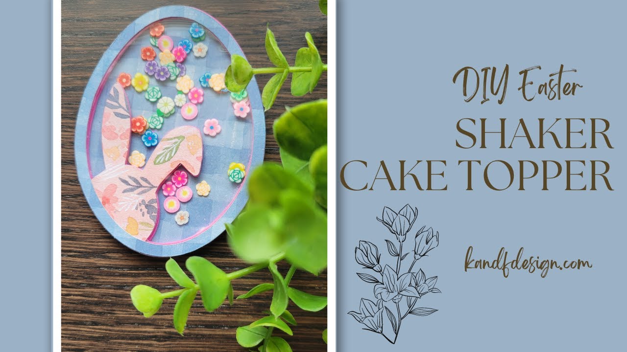 DIY Easter Shaker Cake Topper - YouTube