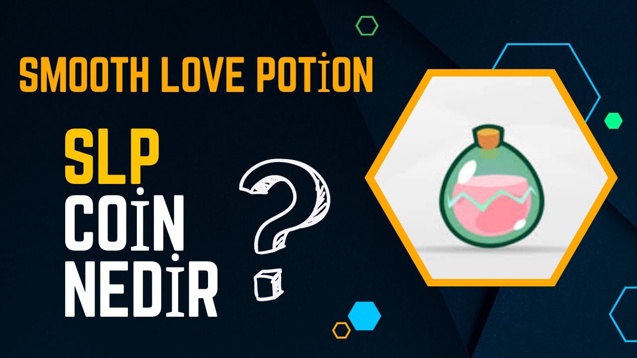 SLP (smooth love potion) coin nedir ⁉️ - YouTube