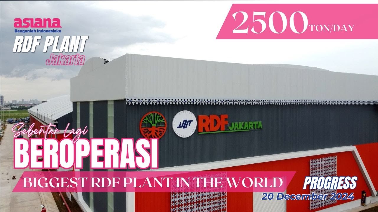 PROGRESS RDF PLANT JAKARTA 03/01/2025 - YouTube