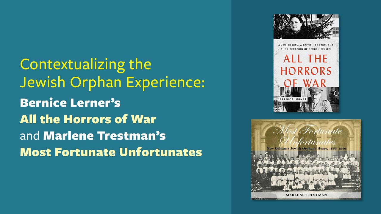 Contextualizing the Jewish Orphan Experience: All the Horrors of War ...