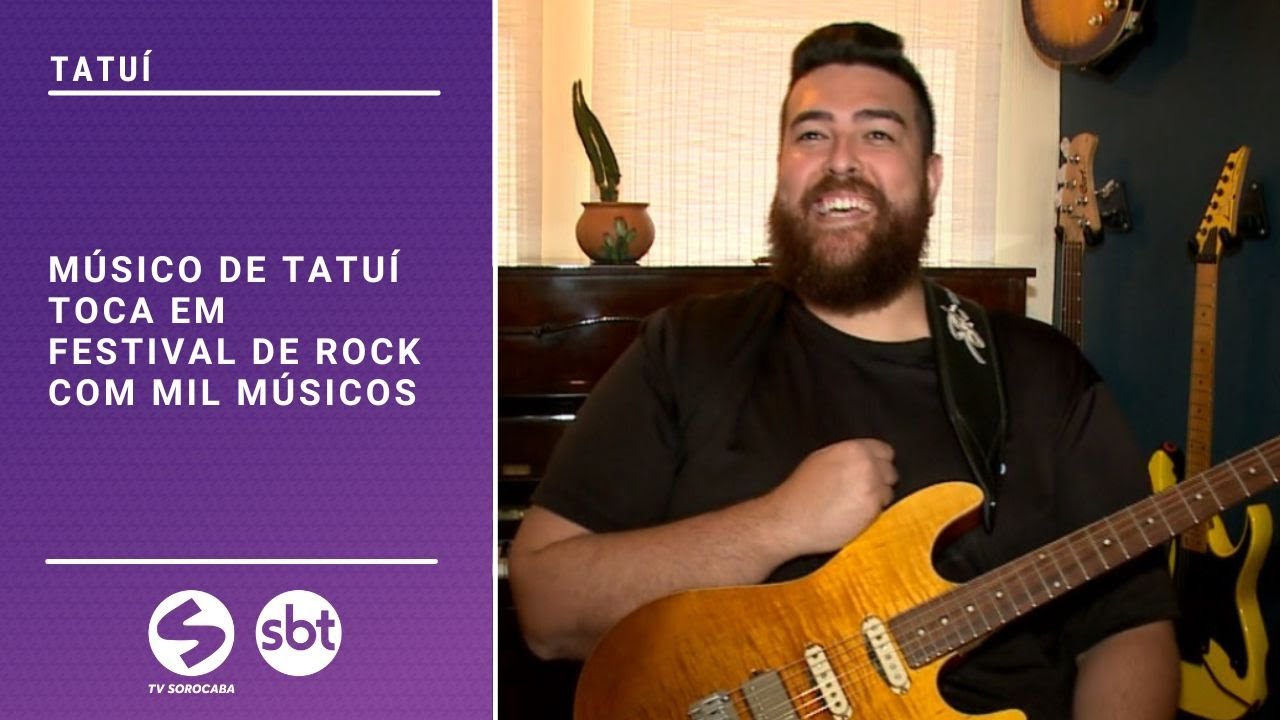 Músico de Tatuí toca em festival de rock com mil músicos | TV Sorocaba ...