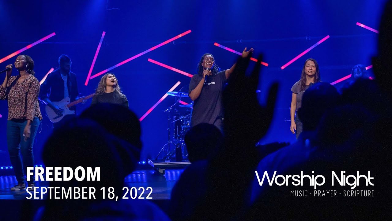 Freedom – Worship Night September 18, 2022 - YouTube