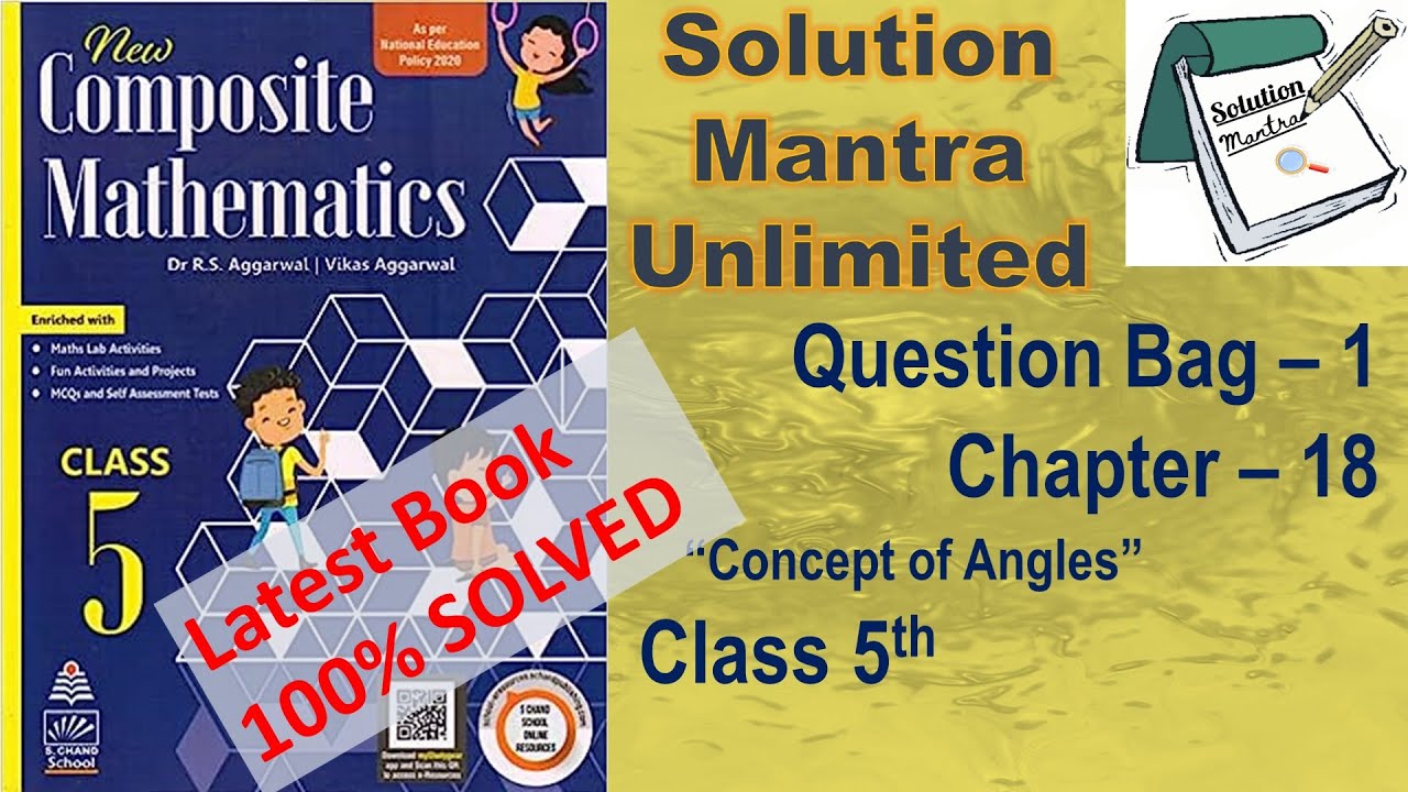 Ques Bag 1/Ch 18/ Concept of Angles /class 5 RS Aggarwal/complete ...
